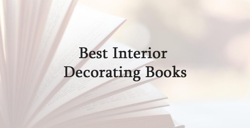 Best Interior Decorating Books of 2025